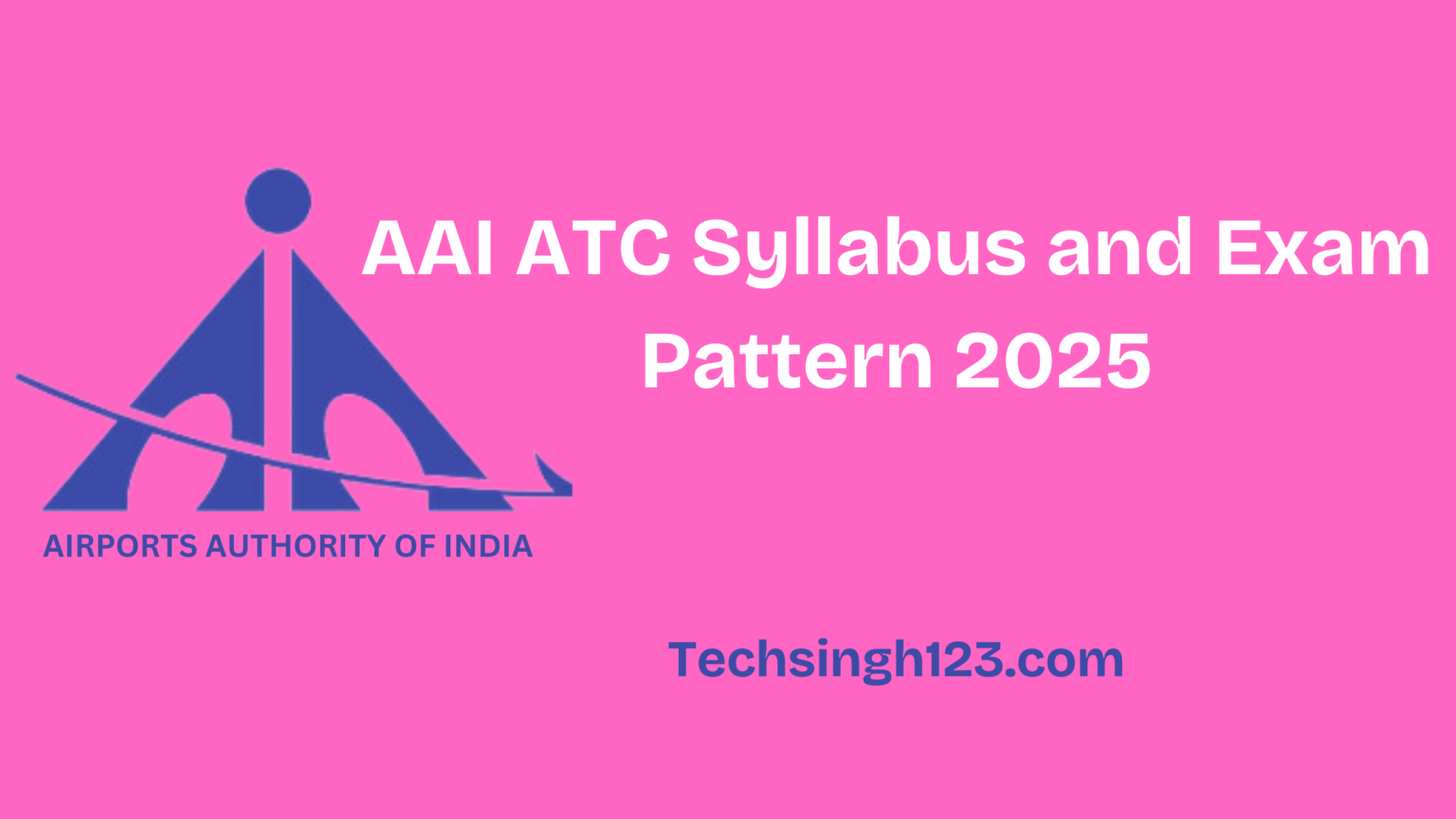 AAI ATC Syllabus and Exam Pattern 2025