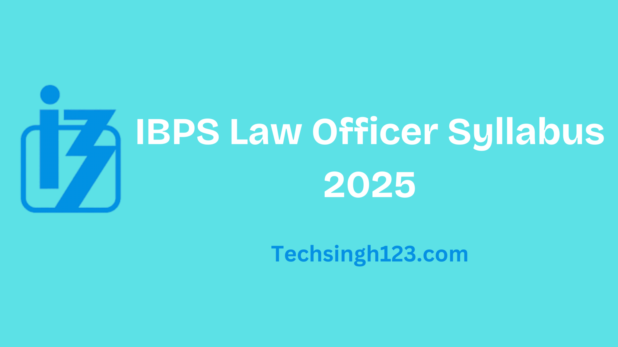 IBPS Law Officer Syllabus 2025: Subjects, Important Topics, and Exam ...