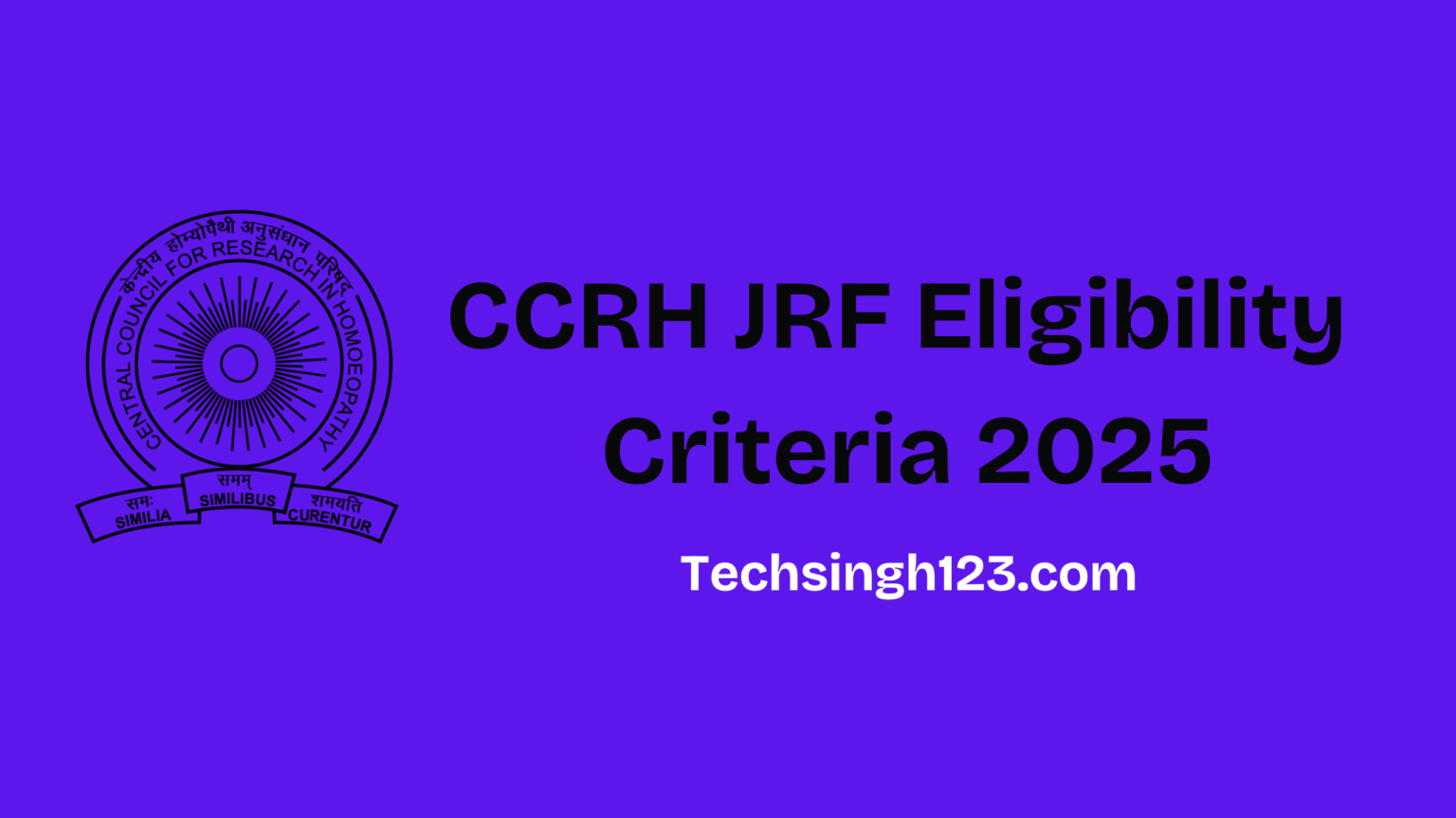 CCRH JRF Eligibility 2025: Age Limit, Educational Qualification and ...