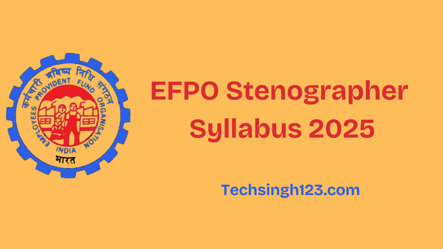 EFPO Stenographer Syllabus 2025: Subjects, Important Links, and Exam ...