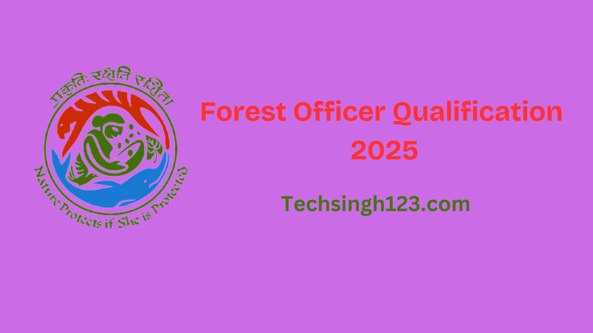 Forest Officer Qualification 2025: Education, Age limit and Other ...