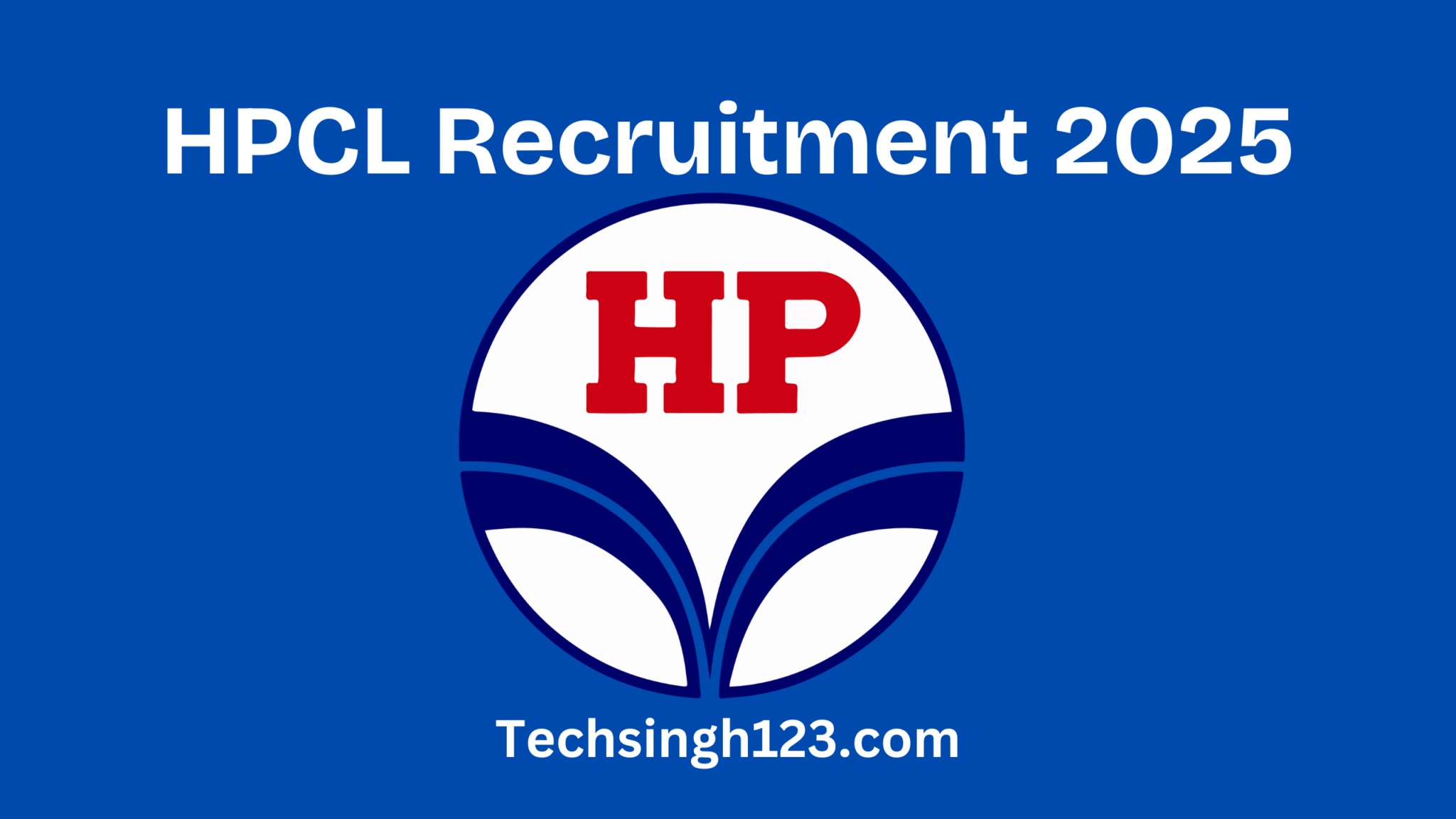 HPCL Recruitment 2025: Important Dates and Application Process