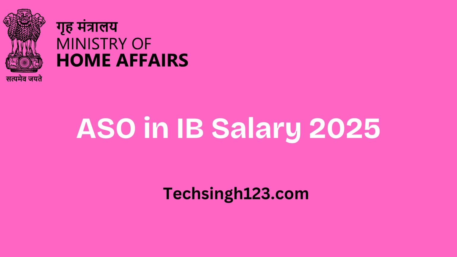 ASO in IB Salary 2025: Basic Pay, Allowances and Other Benefits