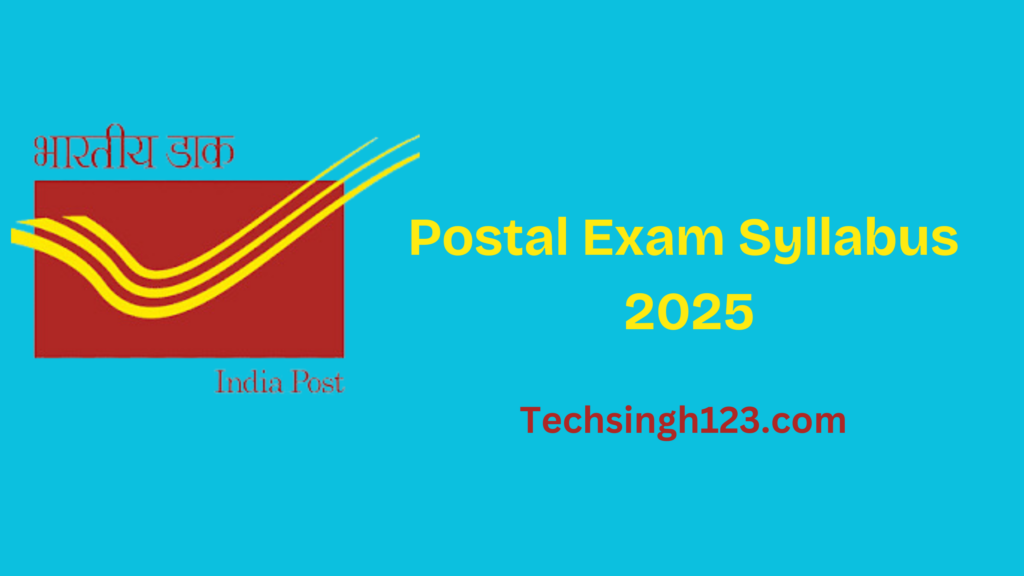 Postal Exam Syllabus 2025 Important Topics And Exam Pattern