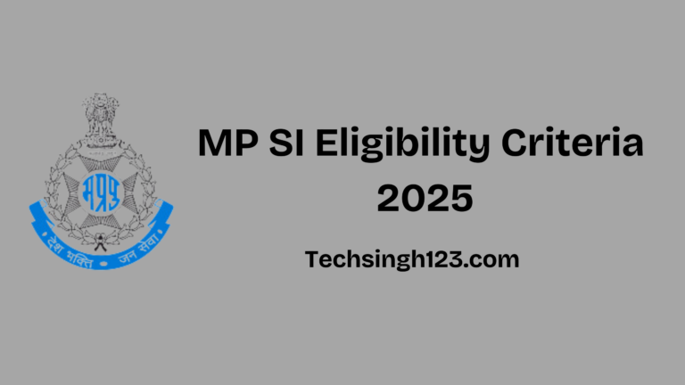MP SI Eligibility Criteria 2025: Education, Age Limit, and Other ...
