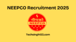 NEEPCO Recruitment 2025: Important Dates and Application Process