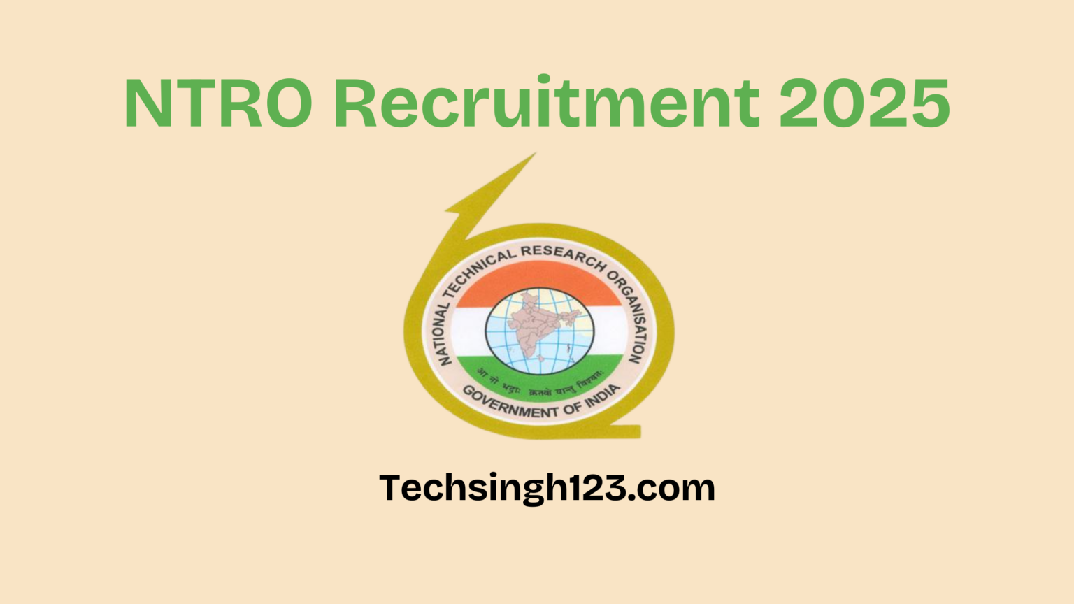 NTRO Recruitment 2025: Important Dates and Application Process