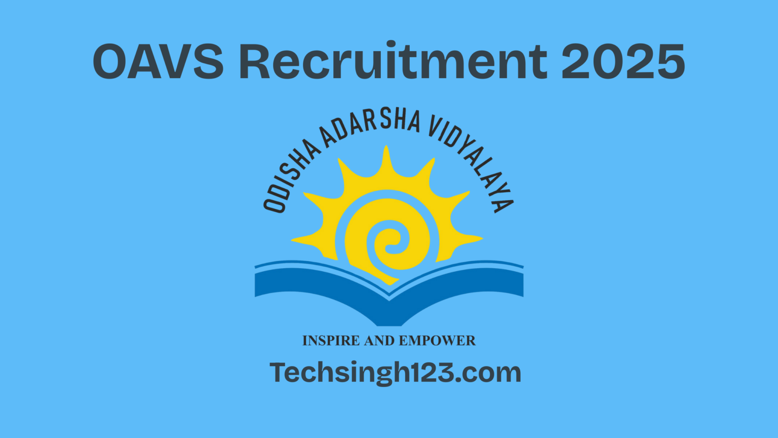OAVS Recruitment 2025: Important Dates and Application Process