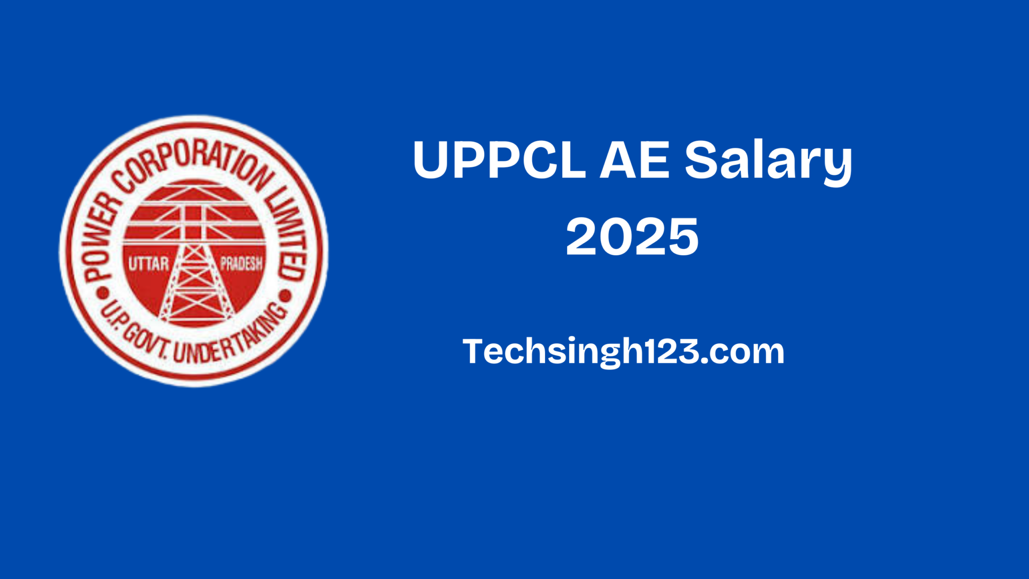 UPPCL AE Salary 2025: Basic Pay, Allowances, and Other Benefits
