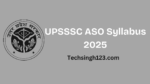 UPSSSC ASO Syllabus 2025: Subjects and Important Topics